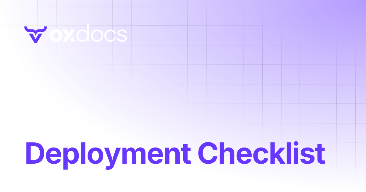 Deployment Checklist | OX docs